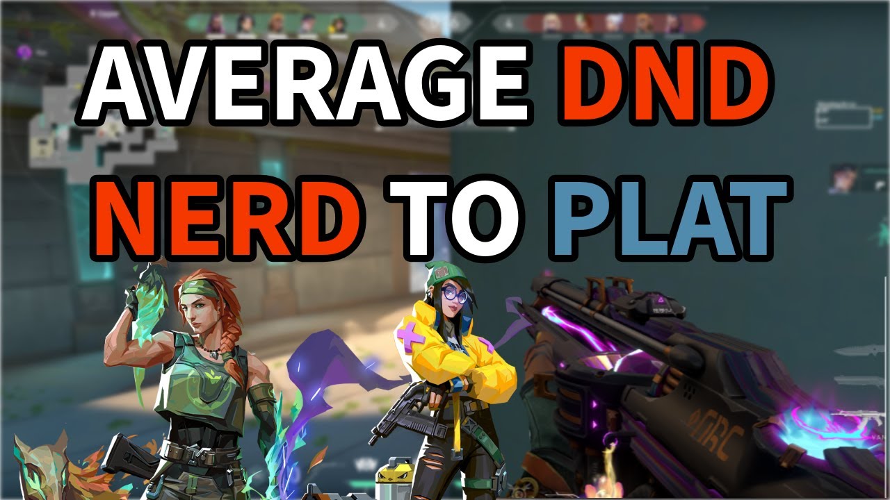 a dnd nerds worst nightmare in valorant.. day 2 - YouTube