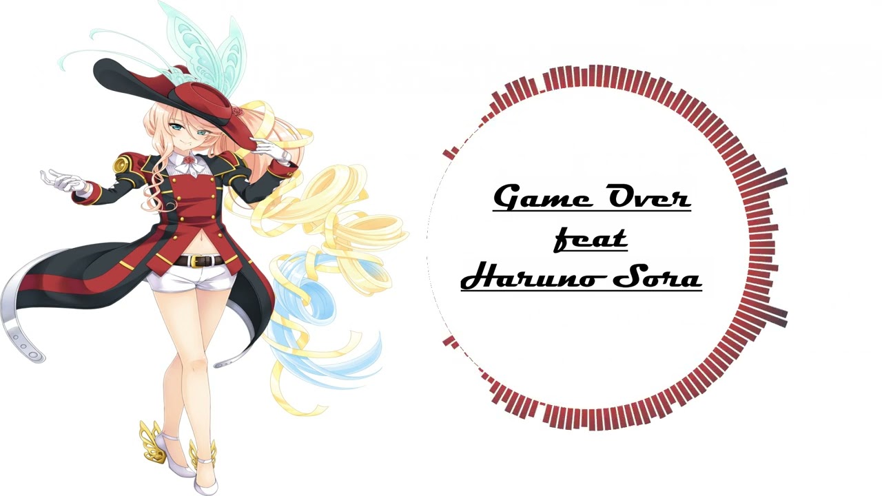 【桜乃そら/Haruno Sora】「GAME OVER」【Vocaloidカバー】 - YouTube