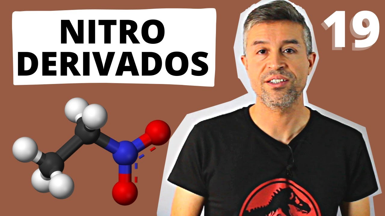 19. NITRODERIVADOS - Formulación Orgánica - YouTube