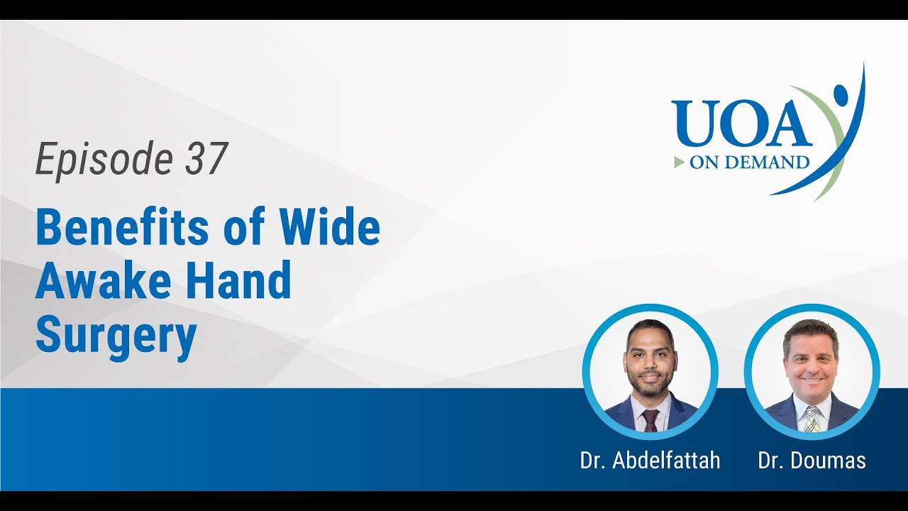 UOA On Demand: Benefits of Wide Awake Hand Surgery - YouTube