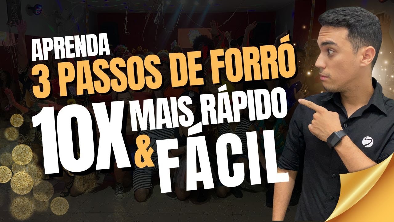 Aprenda 3 passos de forró com MÉTODO 10X MAIS RÁPIDO E FÁCIL DO MUNDO l ...