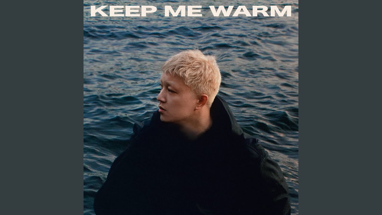 Keep Me Warm - YouTube