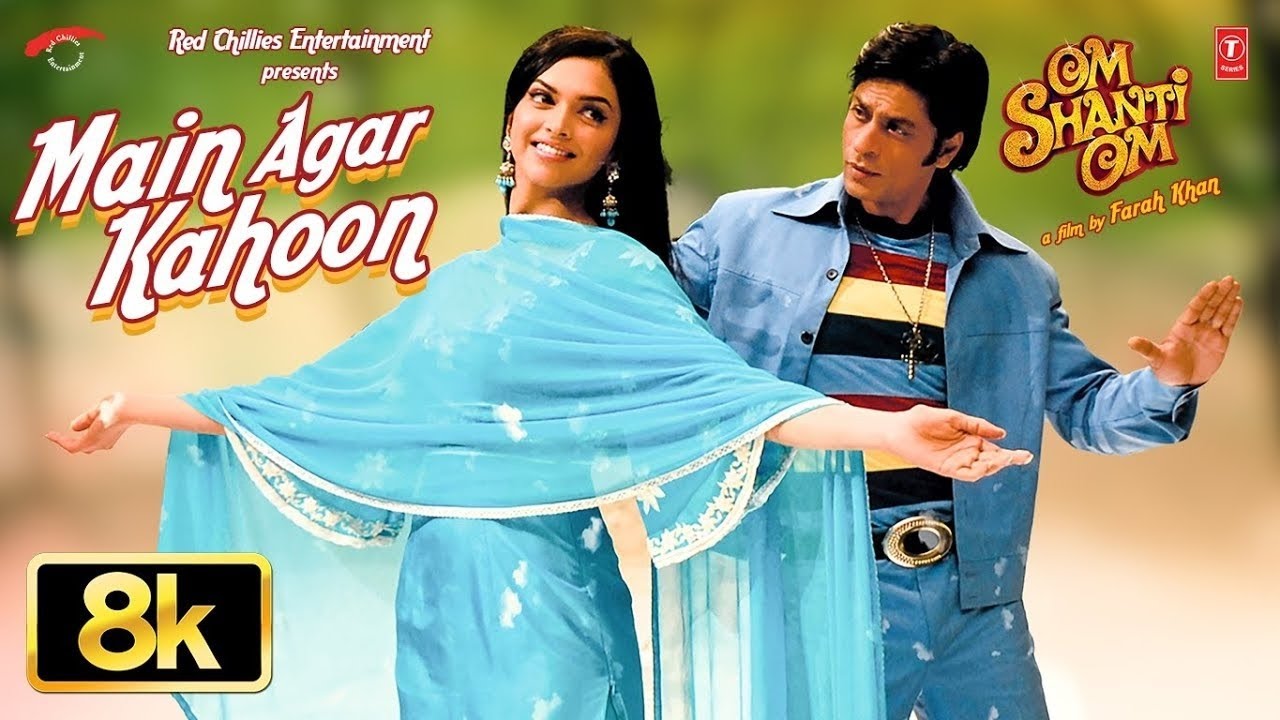 Main Agar Kahoon 8k Video Songs: ShahRukh Khan,Deepika Padukone |Sonu ...