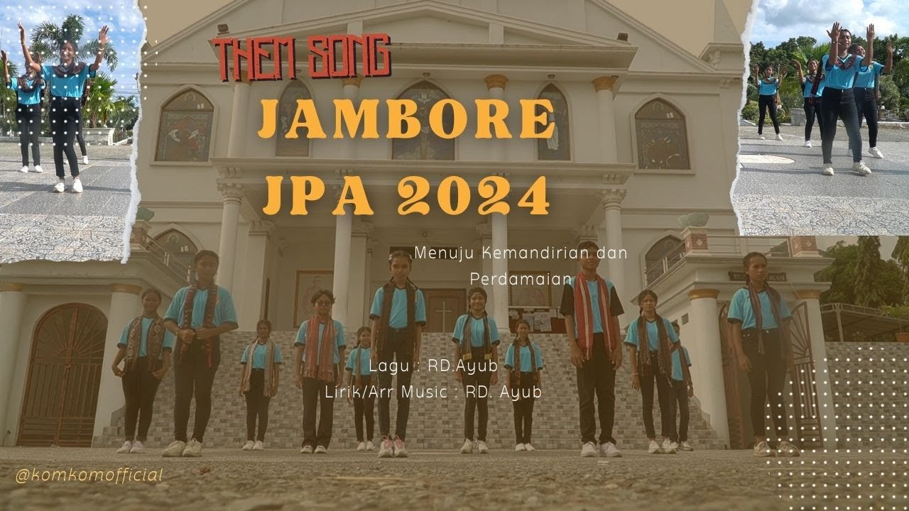 THEME SONG JAMBORE JPA FT KEPRAMUKAAN 2024: MENUJU KEMANDIRIAN DAN PERDAMAIAN - YouTube