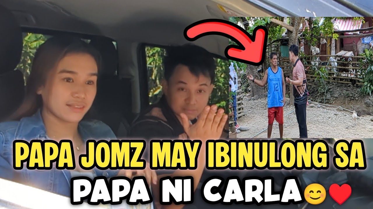 PAPA JOMZ MAY BINULONG SA AMA NI CARLA 😊♥️ - YouTube