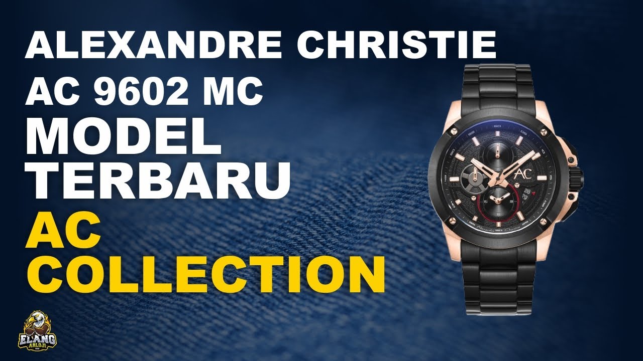 AC 9602 MC : JAM ALEXANDRE CHRISTIE MODEL TERBARU AC COLLECTION TERBARU (2025) - YouTube