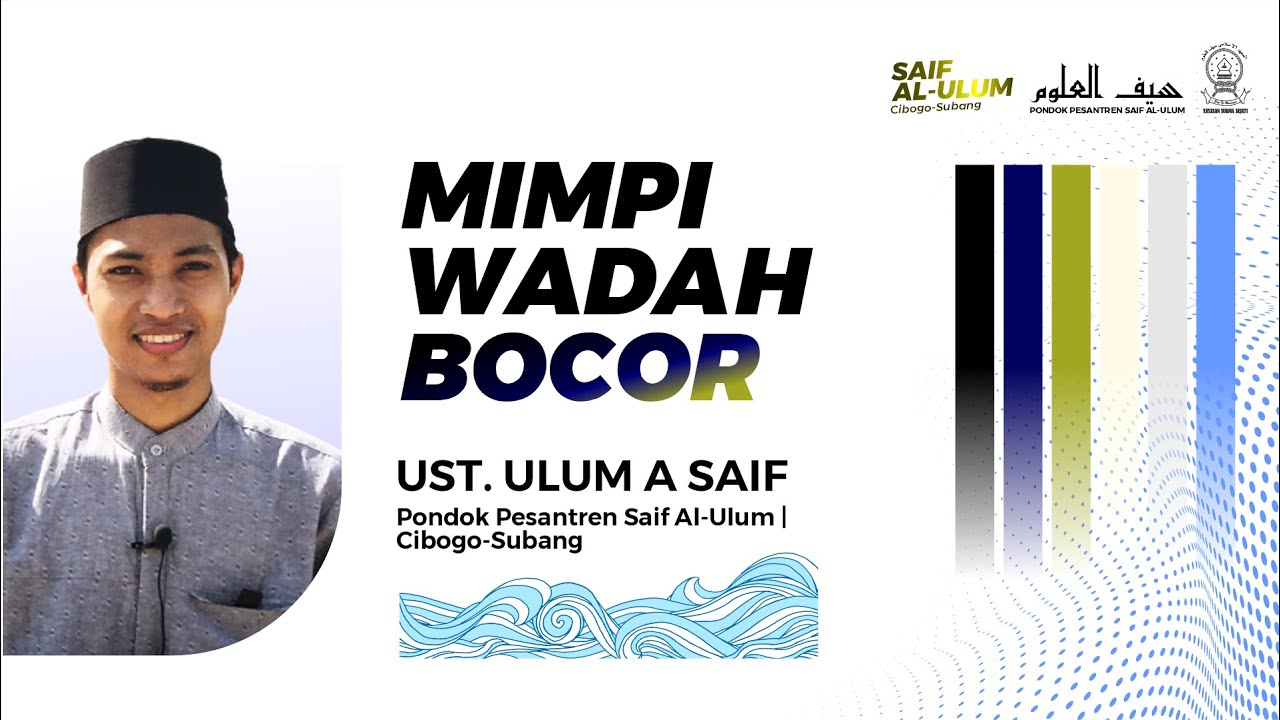 MIMPI WADAH BOCOR | UST. ULUM A SAIF - YouTube