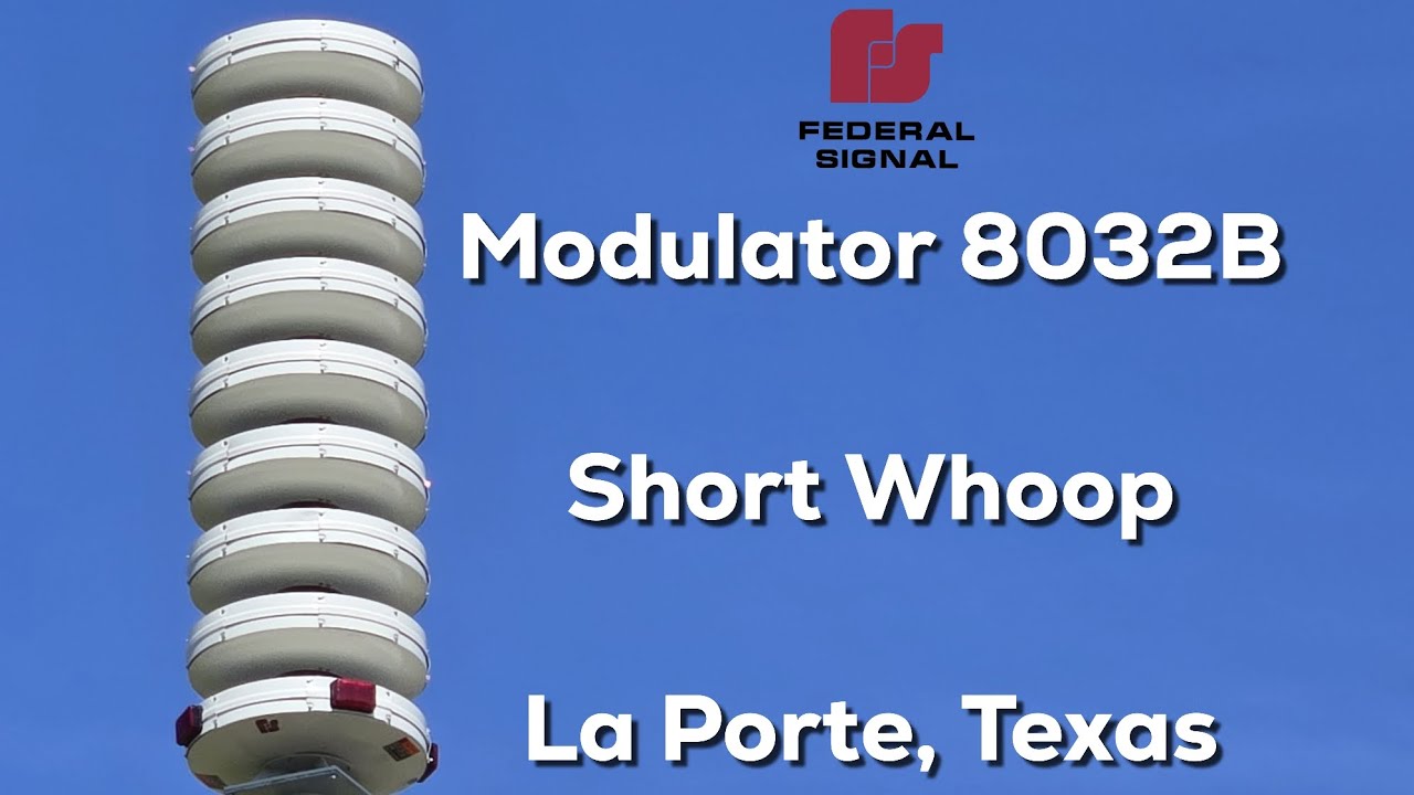 Federal Signal Modulator 8032B | Short Whoop | La Porte, Texas - YouTube