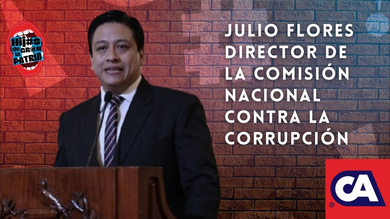 Hijos de la Gran Patria: Julio Flores, director de la Comisión Nacional ...