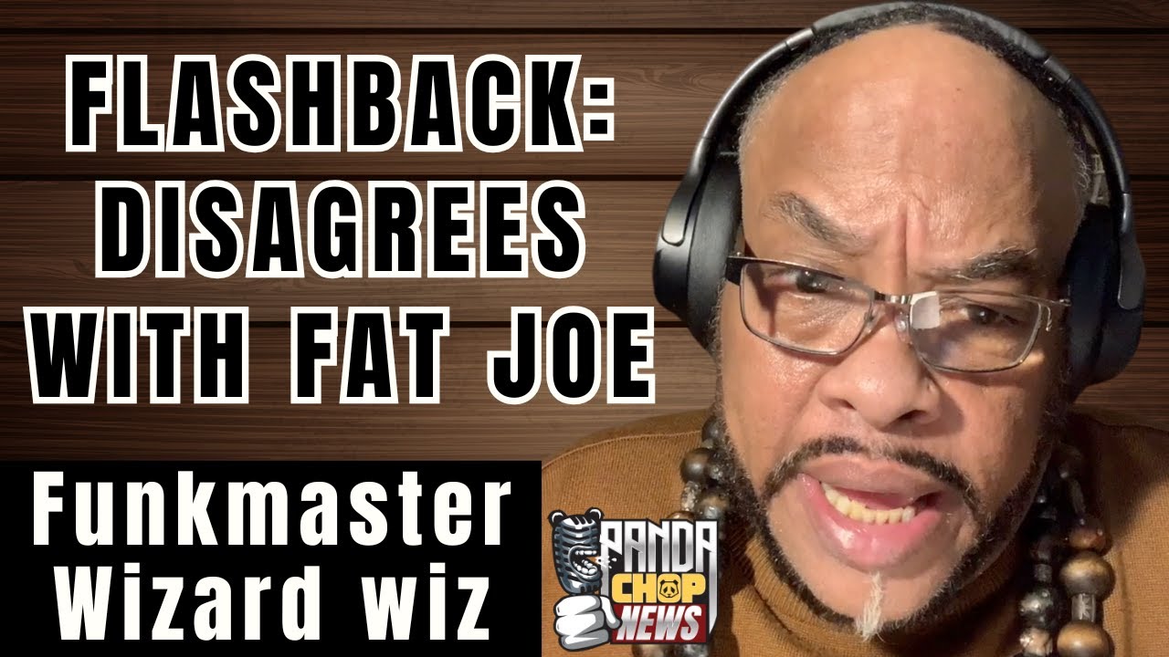 FLASHBACK: Funkmaster Wizard Wiz DISAGREES With Fat Joe's 50/50 Claims ...