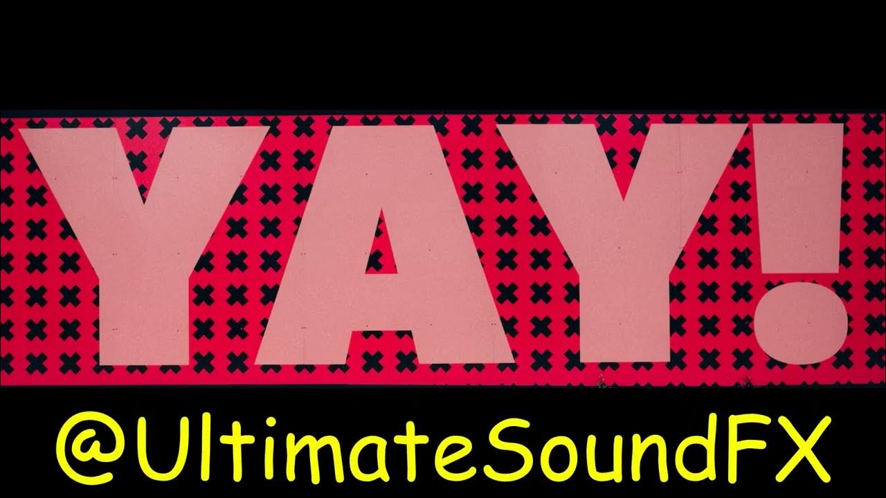 Yay! Sound Effect - Meme Sound Effect, Yay! - YouTube