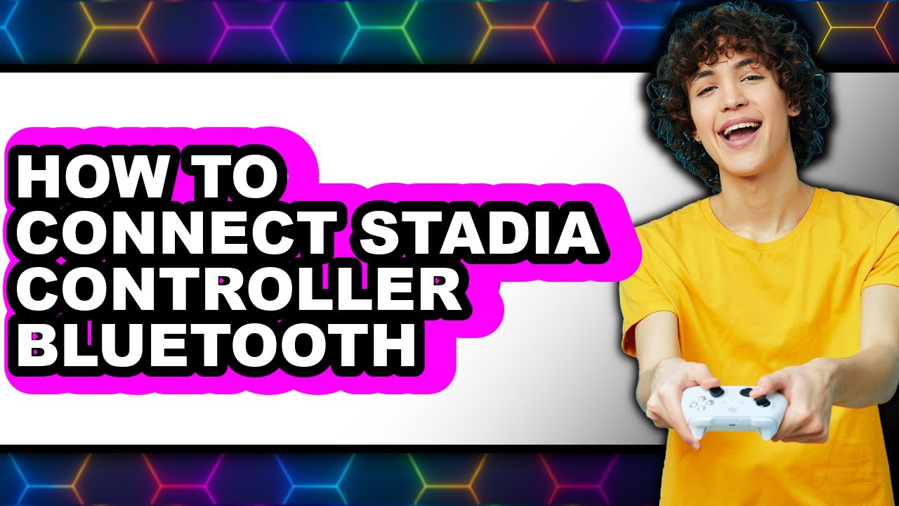 How to Connect Stadia Controller Bluetooth - Step by Step - YouTube