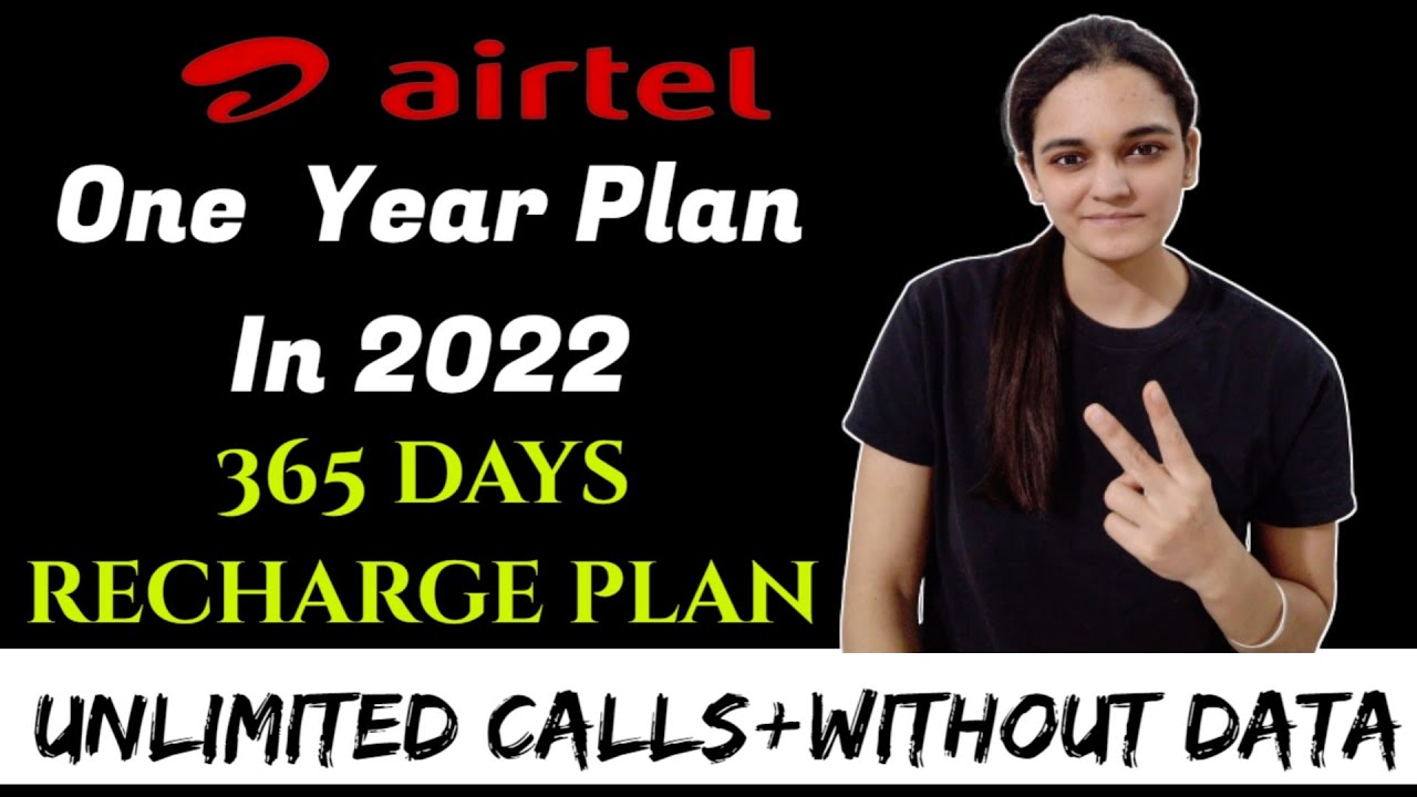 Airtel Validity Recharge For 1 Year Without Data 2022 Airtel One Year airtel-validity-recharge-for-1-year-without-data-2022-airtel-one-year