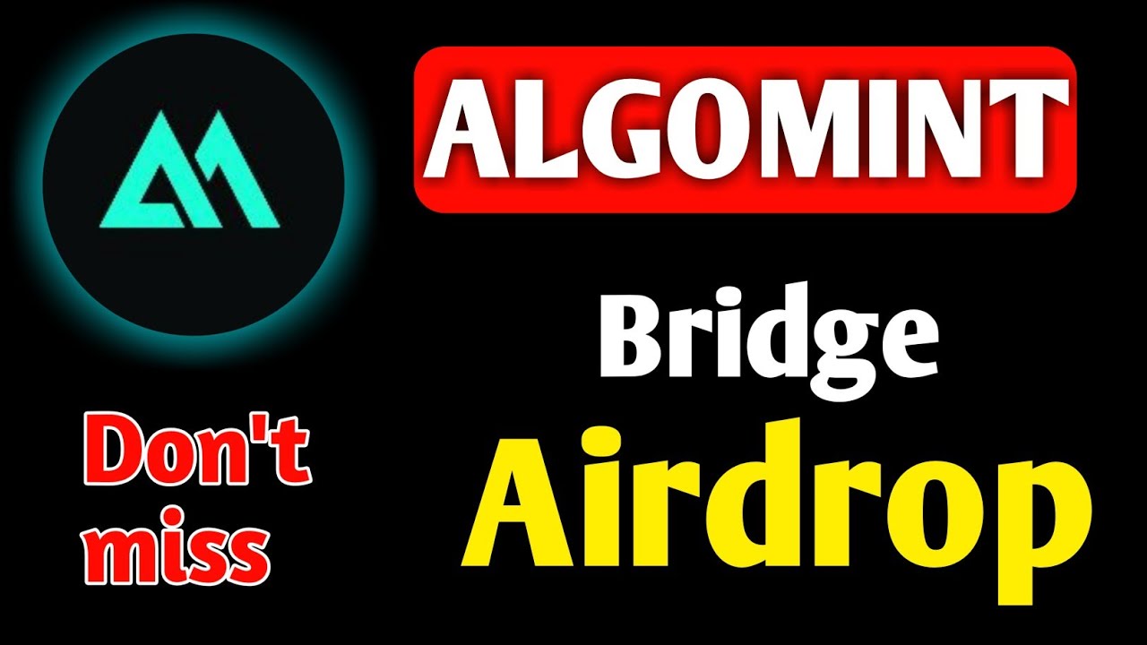 Confirmed Big Algomint Airdrop | Algomint Insensitive program more Bridge more Reward - YouTube