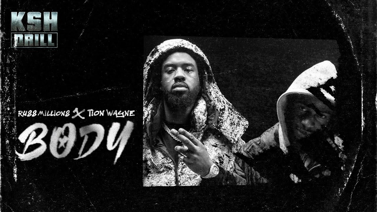 Russ Millions x Tion Wayne - Body - YouTube