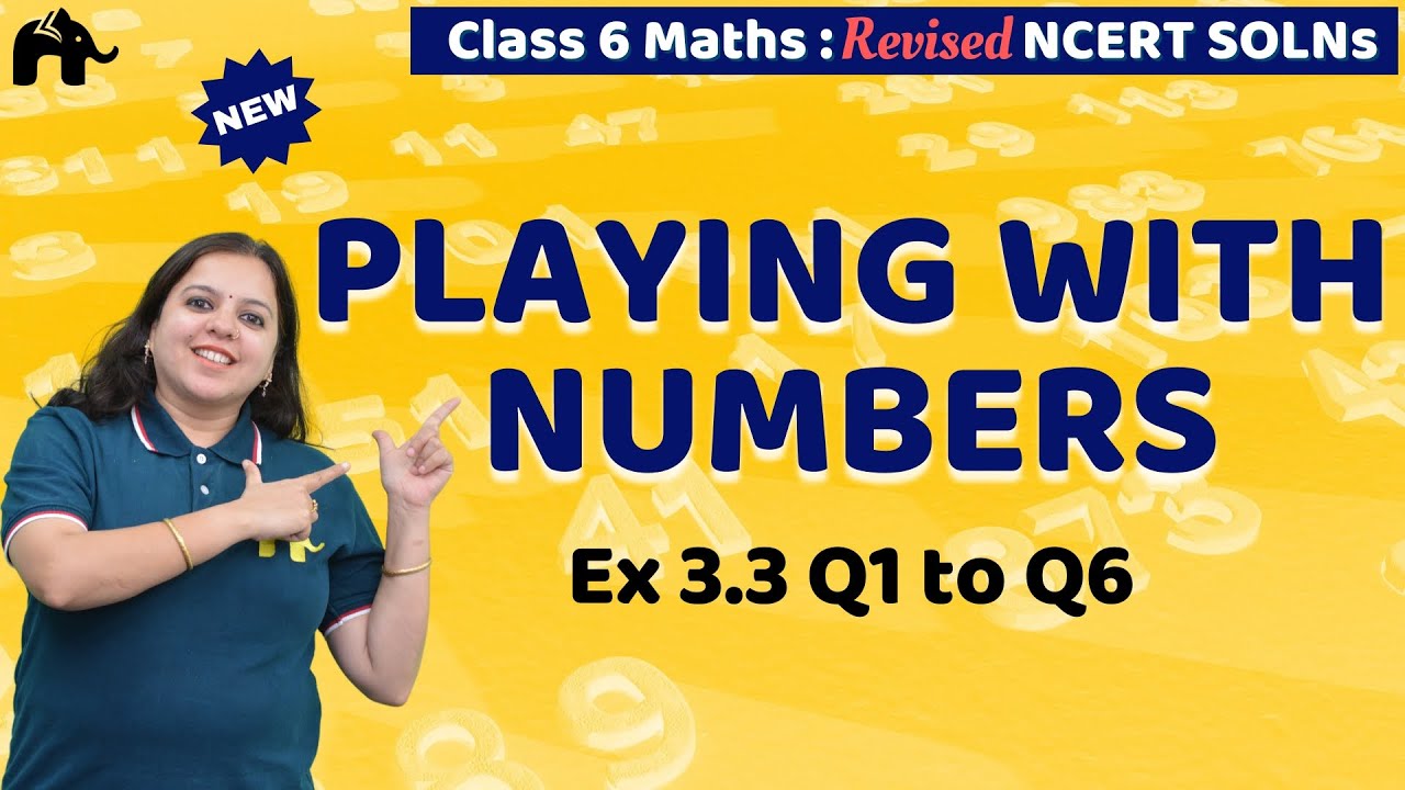 Playing With Numbers Class 6 Maths Revised NCERT Solutions Chapter playing-with-numbers-class-6-maths-revised-ncert-solutions-chapter