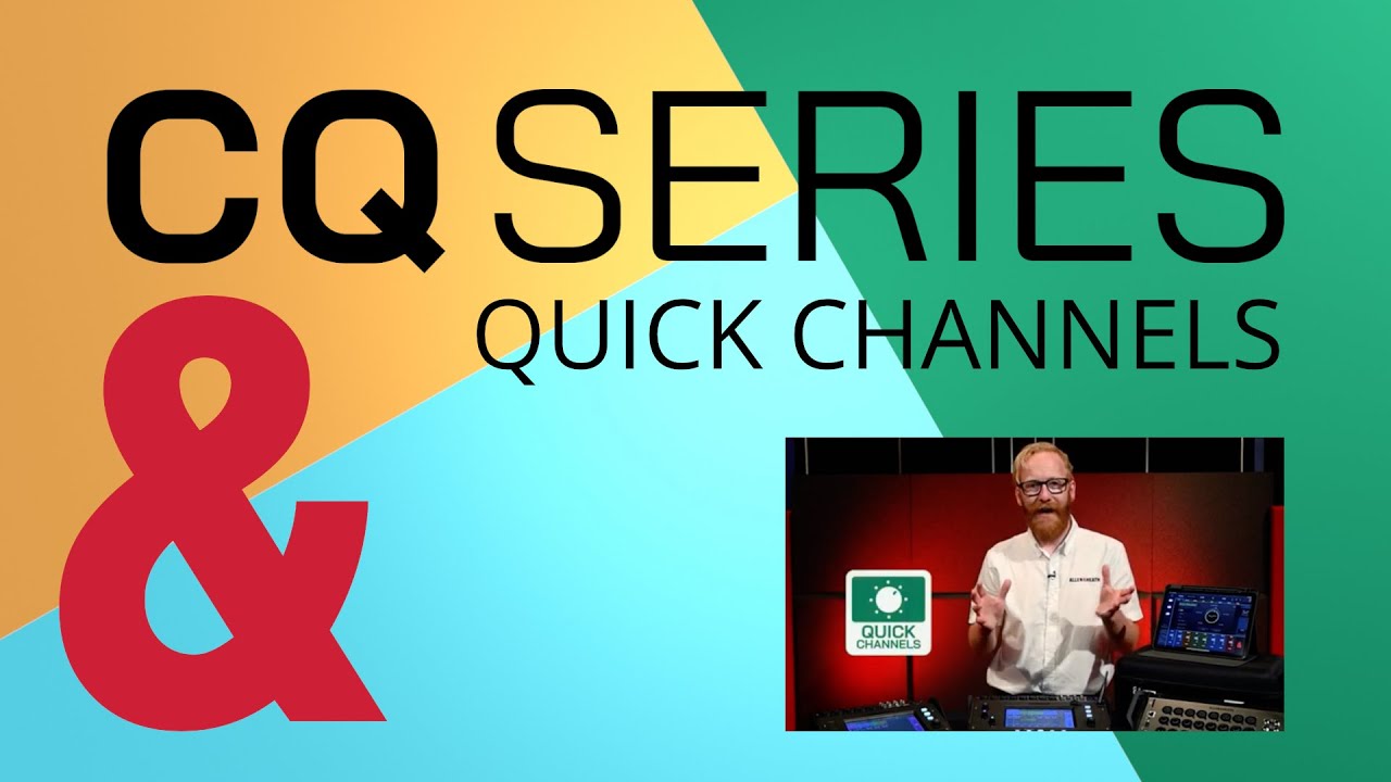 Allen & Heath CQ Series: Quick Channels - YouTube