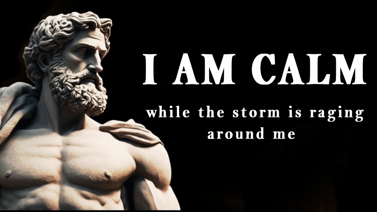 Greatest Stoic Quotes For A Strong Mind: Calm In Uncertain Times - YouTube