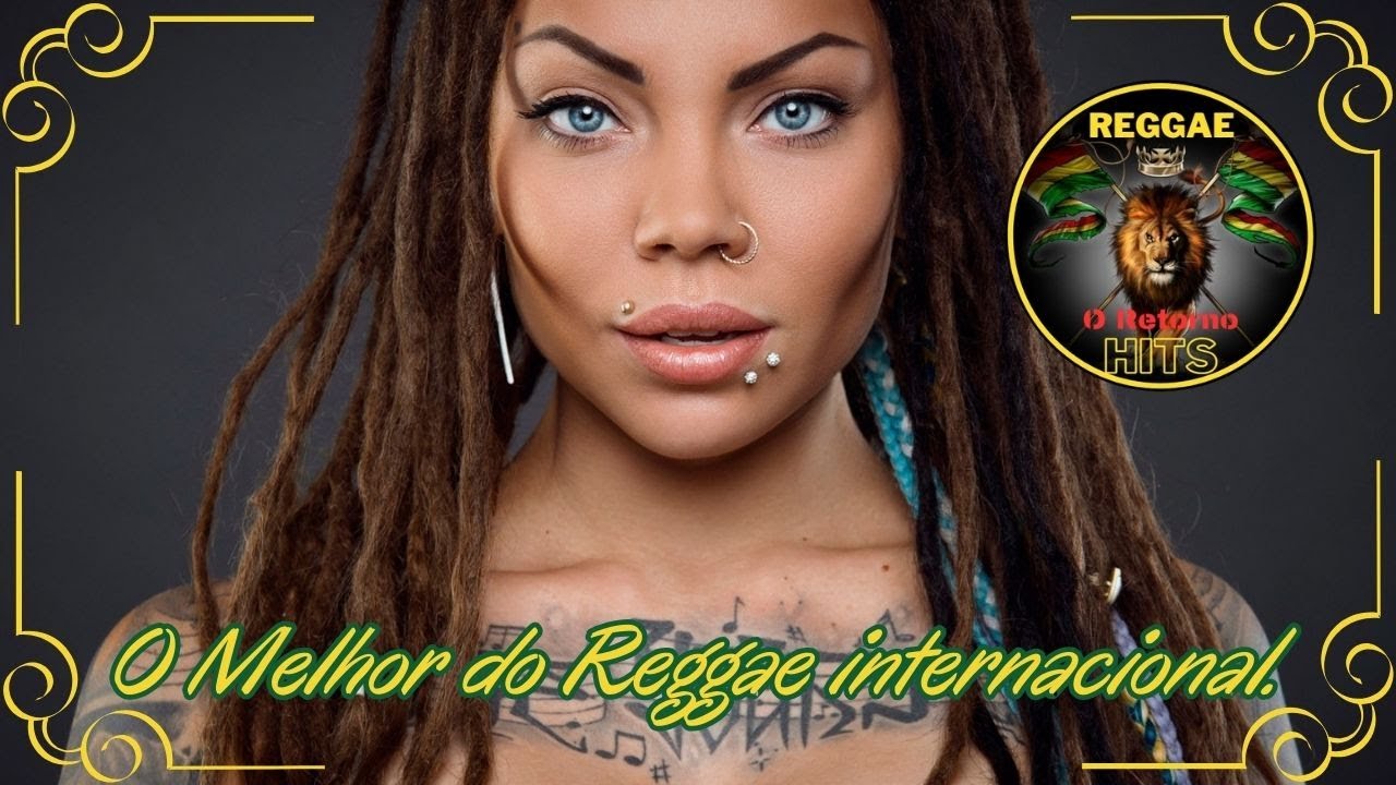 ⚡️O Melhor do Reggae Internacional. Os maiores sucessos do reggae para ...