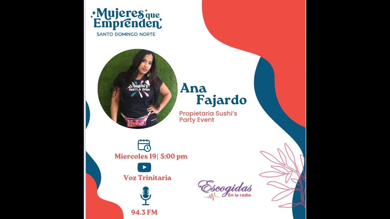 ESCOGIDA RADIO LIVE / ENTREVISTA: ANA FAJARDO / MUJERES QUE EMPRENDEN ...