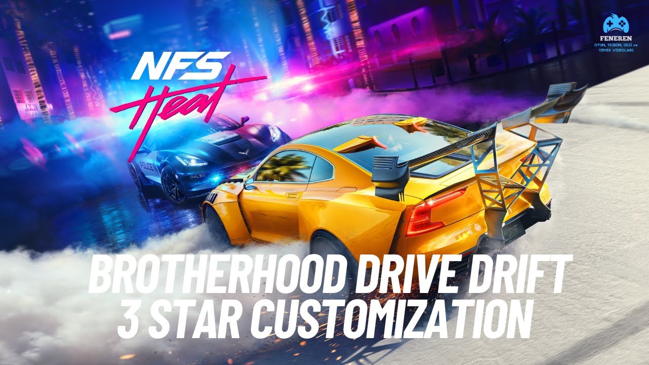 Need For Speed Heat NFS Heat Brotherhood Drive Drift 3 Stars ...