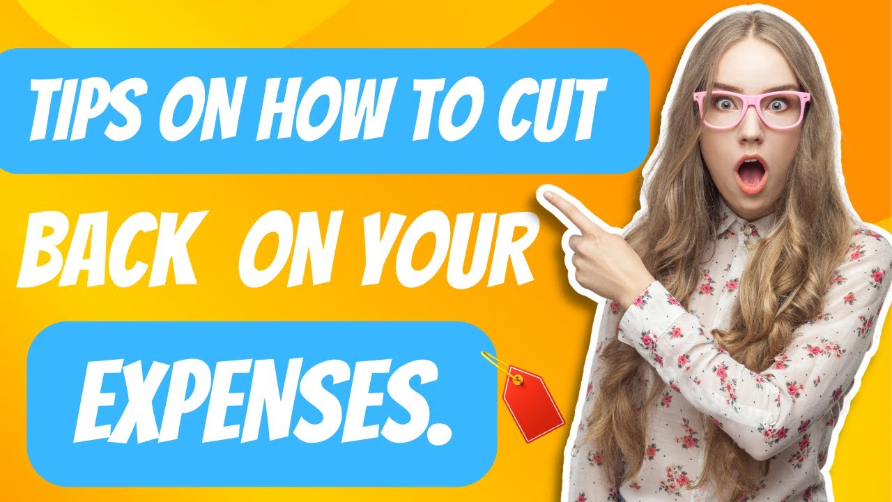 HOW TO CUT BACK ON YOUR EXPENSES (TIPS THAT ACTUALLY WORK) - YouTube