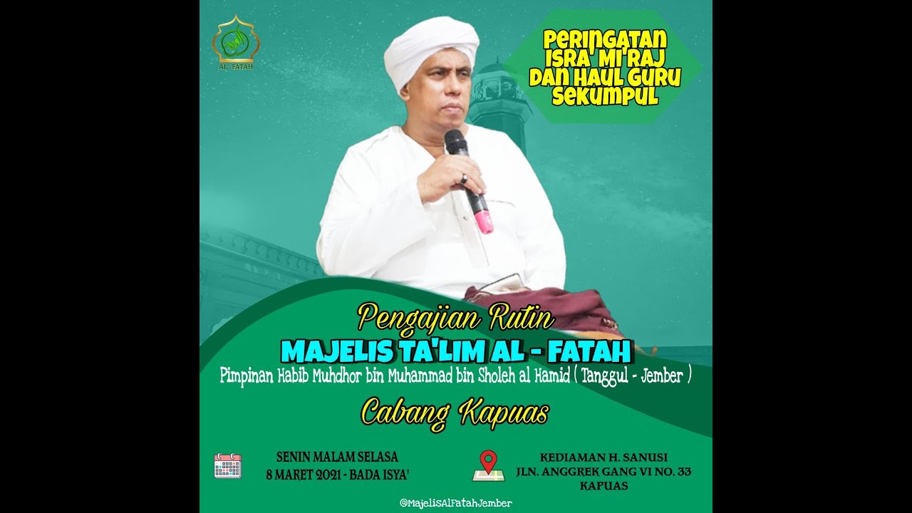 PENGAJIAN RUTIN MAJELIS AL-FATAH CABANG KAPUAS||HABIB MUHDHOR AL HAMID ...