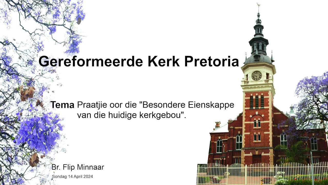 Gereformeerde Kerk Pretoria : Praatjie oor die "Besondere Eienskappe ...