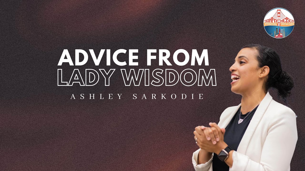 Advice From Lady Wisdom - Ashley Sarkodie - YouTube