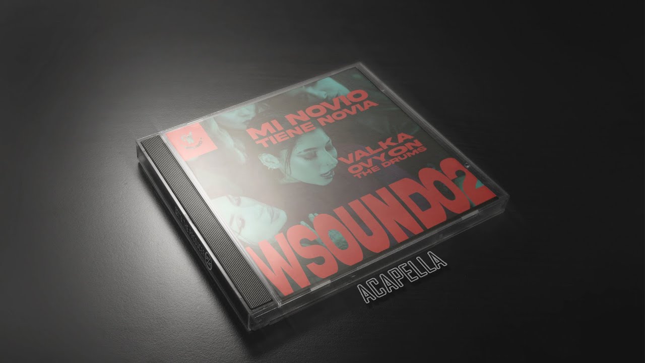 W Sound, VALKA, Ovy On The Drums - Mi Novio Tiene Novia (W Sound 02 ...