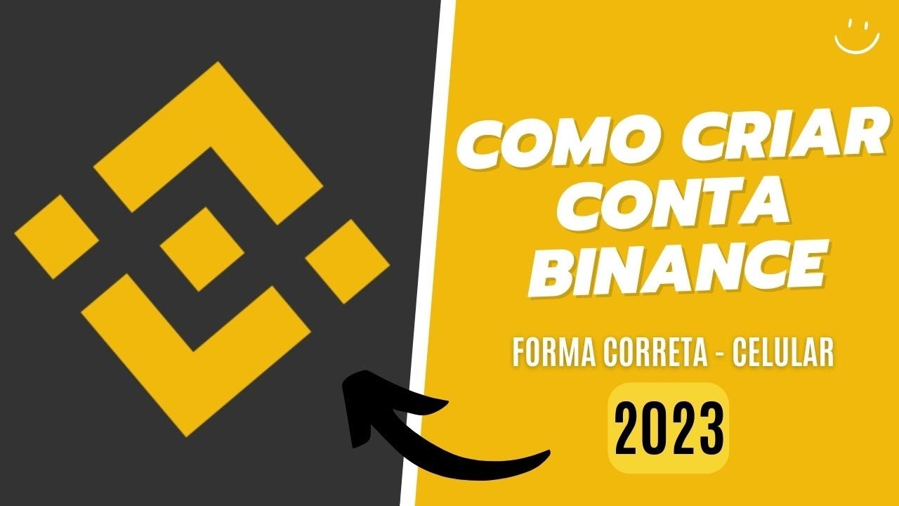 COMO CRIAR CONTA NA BINANCE 2023 (FORMA CORRETA) - YouTube