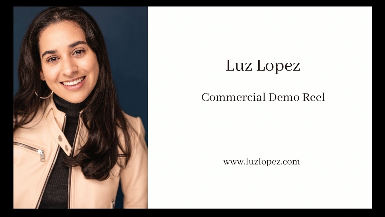 Commercial Reel Luz Lopez - YouTube