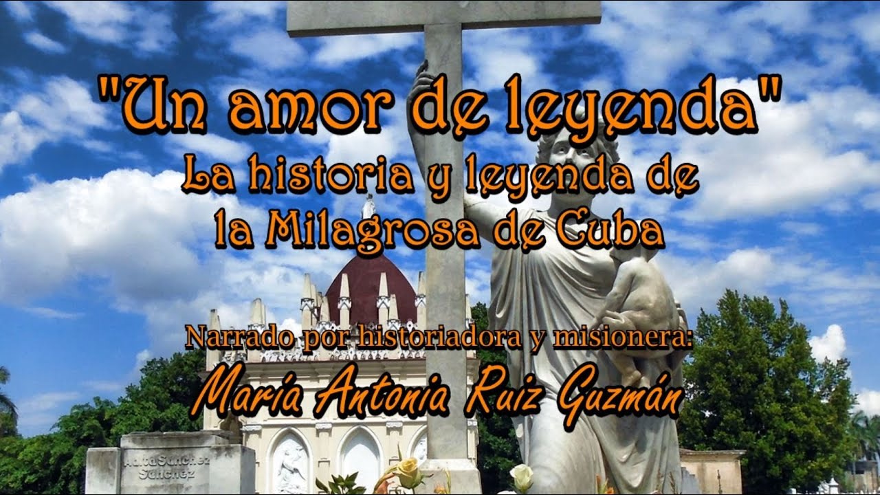 La historia y leyenda de "La Milagrosa" de Cuba | Necrópolis de Colón ...