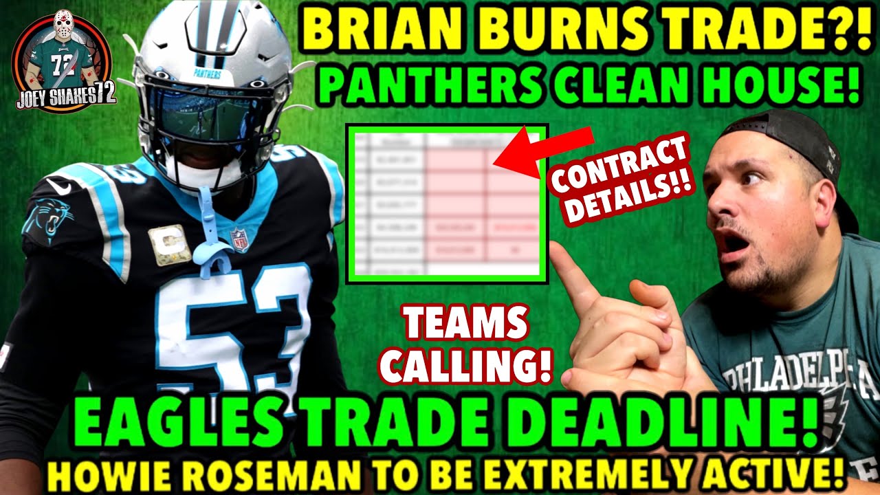 BRIAN BURNS TRADE PANTHERS CLEAN HOUSE Howie Roseman Looking Into brian-burns-trade-panthers-clean-house-howie-roseman-looking-into