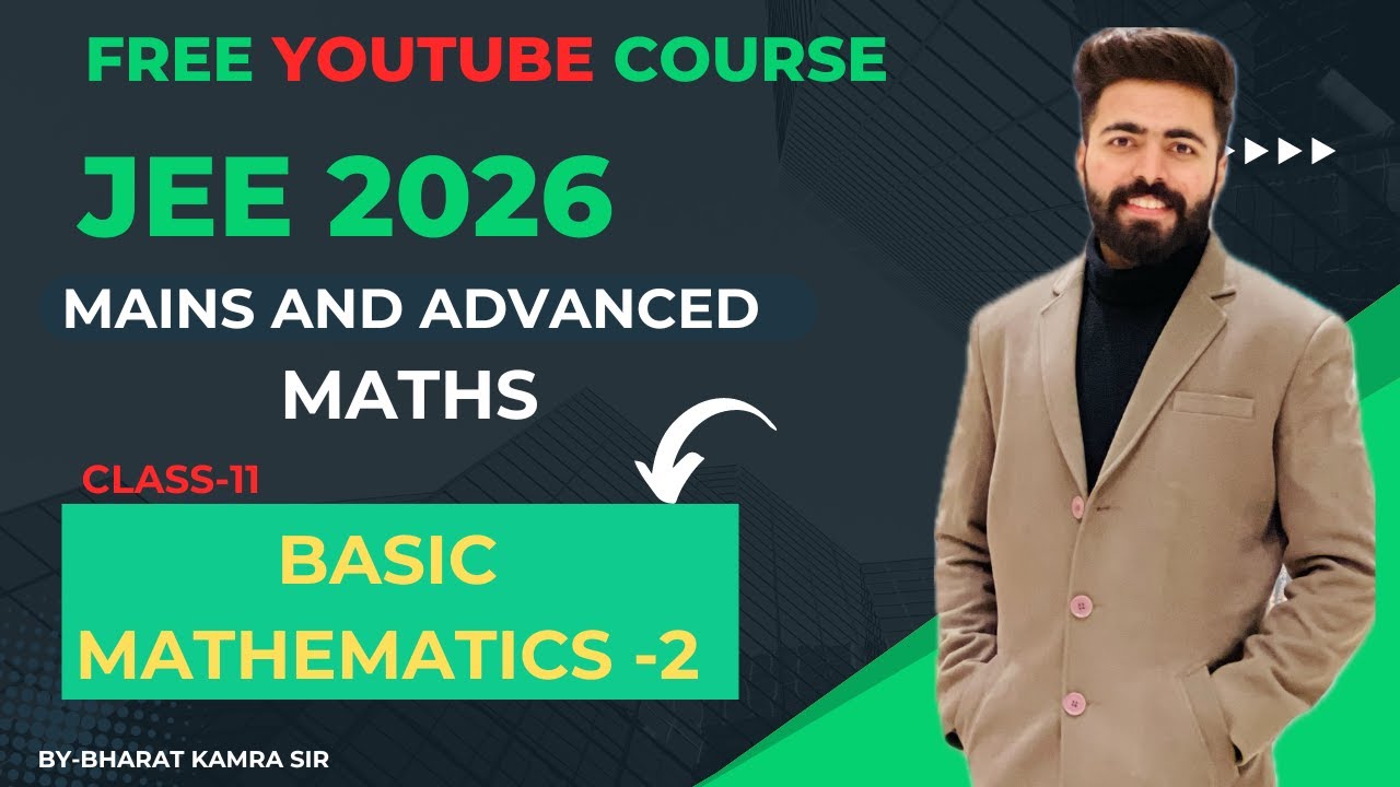 BASIC MATHEMATICS CLASS 11 |LECTURE 2 |JEE MAIN|JEE ADVANCE|BHARAT SIR|SIRJI - YouTube