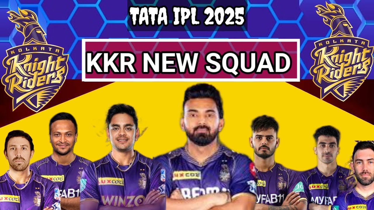 IPL 2025 - Kolkata Knight Riders Team Full Squad | KKR New Squad 2025 ...