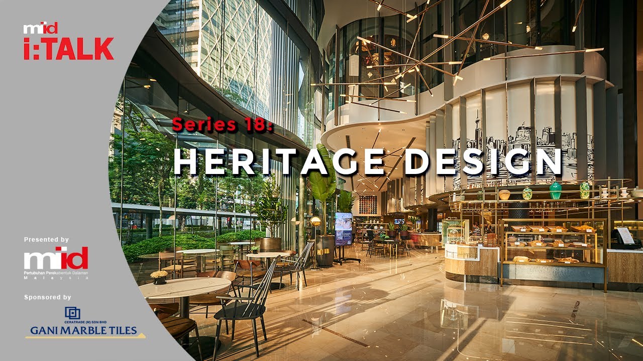 MIID i:Talk Series 18/2022: Heritage Design / IDr. Lai Siew Hong & IDr Nashzelima Ngadmin - YouTube