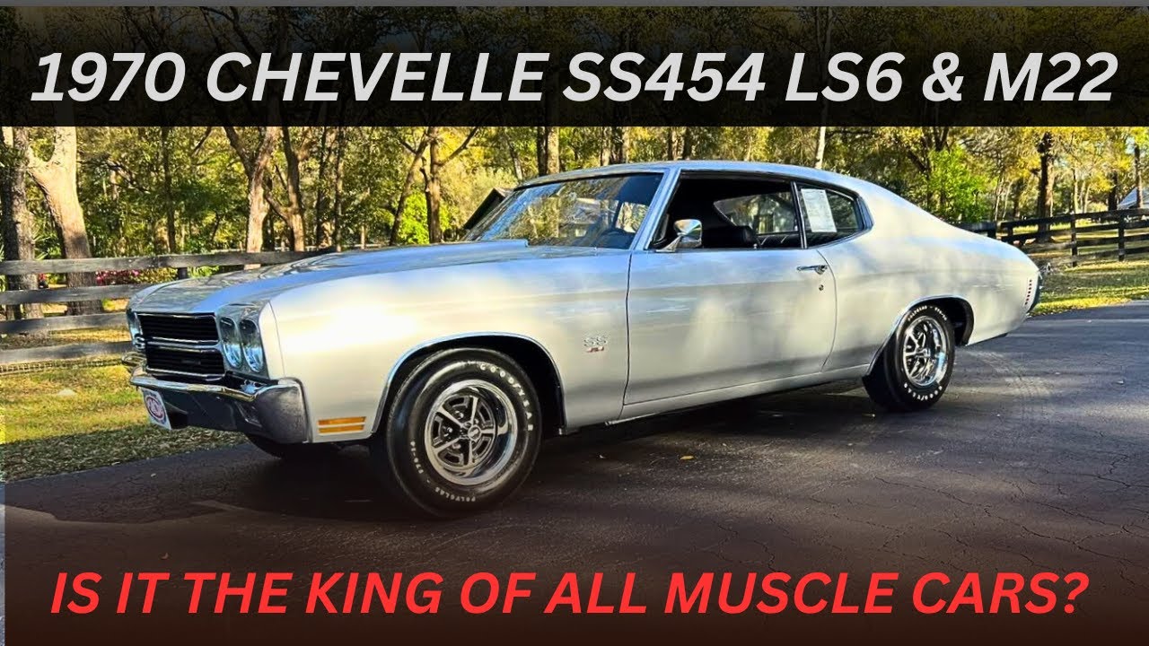 1970 LS6 CHEVELLE SS454: GREATEST MUSCLE CAR EVER? - YouTube