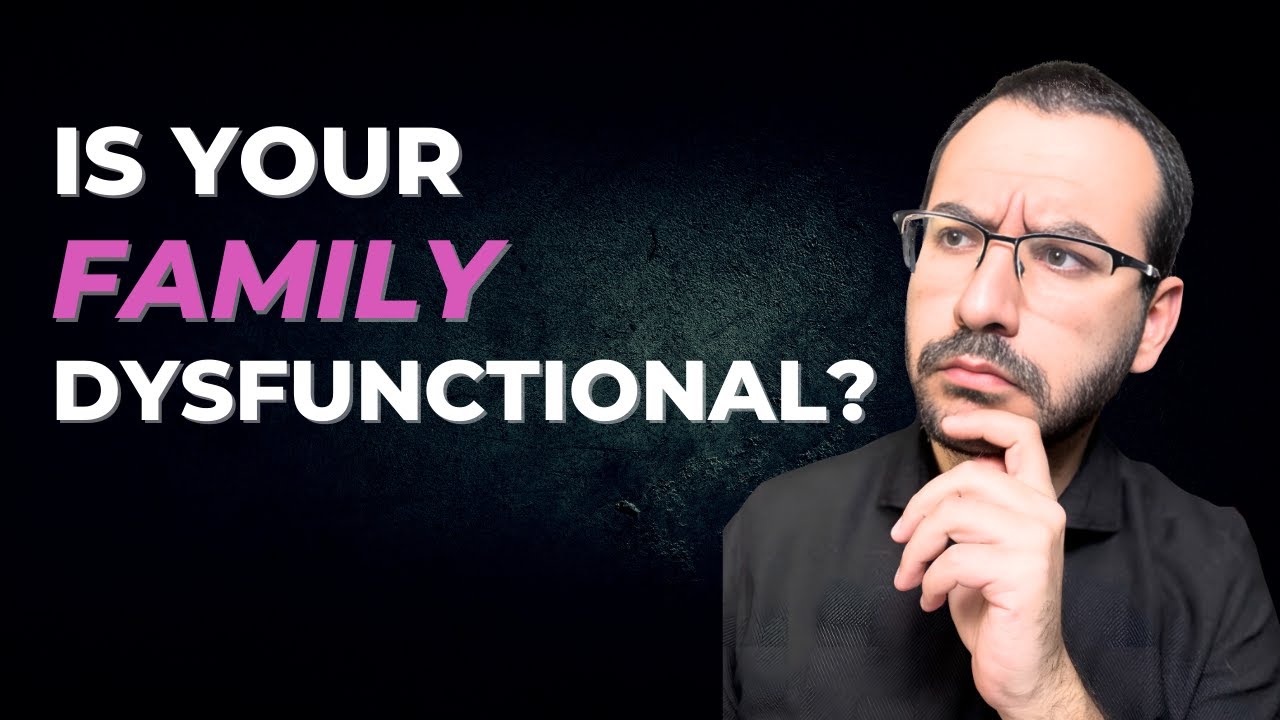 7 Signs of a Dysfunctional Family – A Licensed Therapist Explains - YouTube