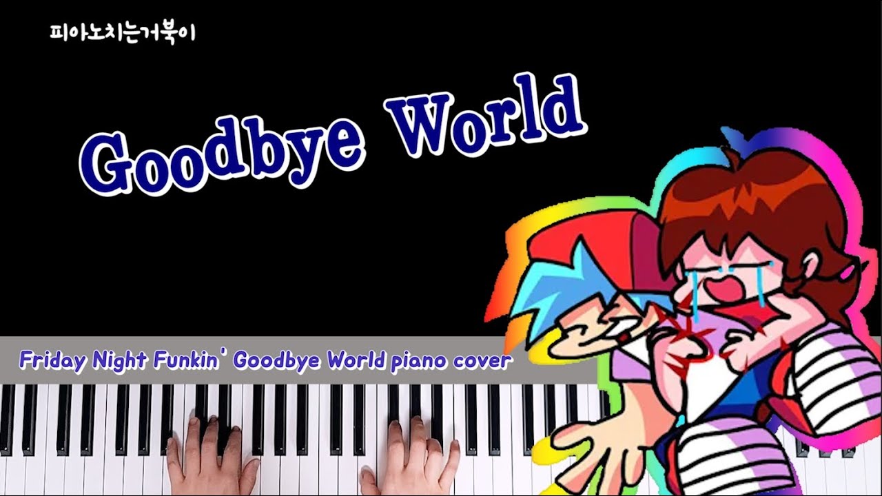 Friday Night Funkin' Goodbye World piano cover - YouTube