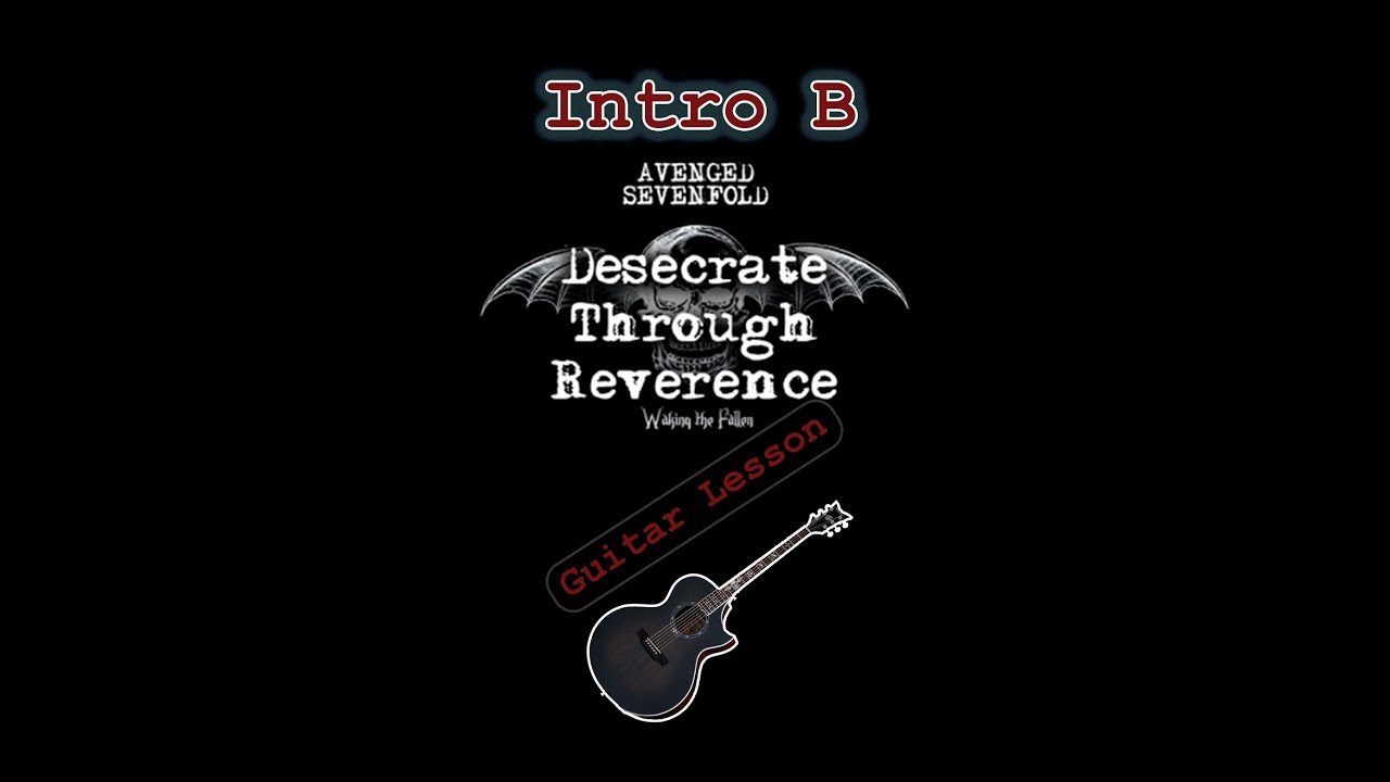 A7X | Desecrate Through Reverence | Intro B Guitar Tutorial - YouTube
