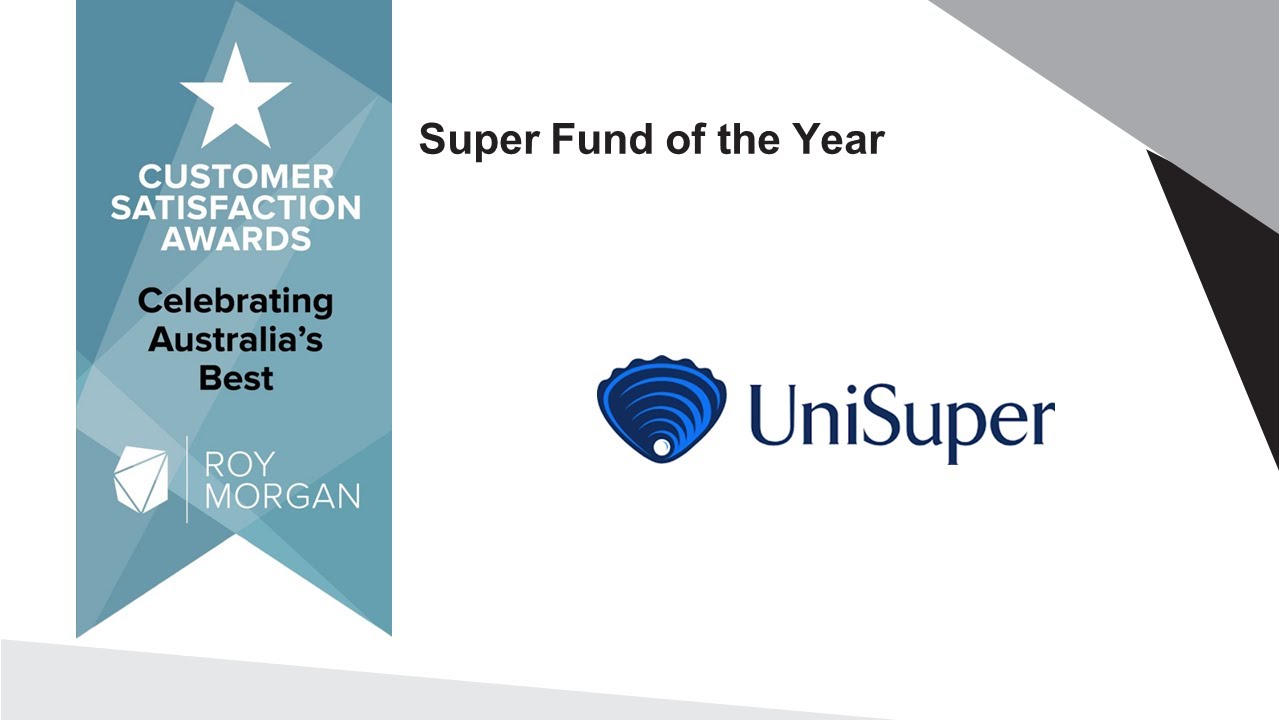 UniSuper - Superannuation Fund of the Year, Roy Morgan Customer ...