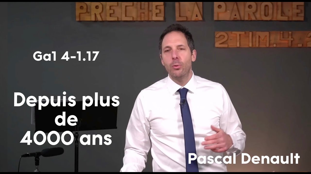 Depuis plus de 4000 ans... (Galates 4.1-7) - YouTube