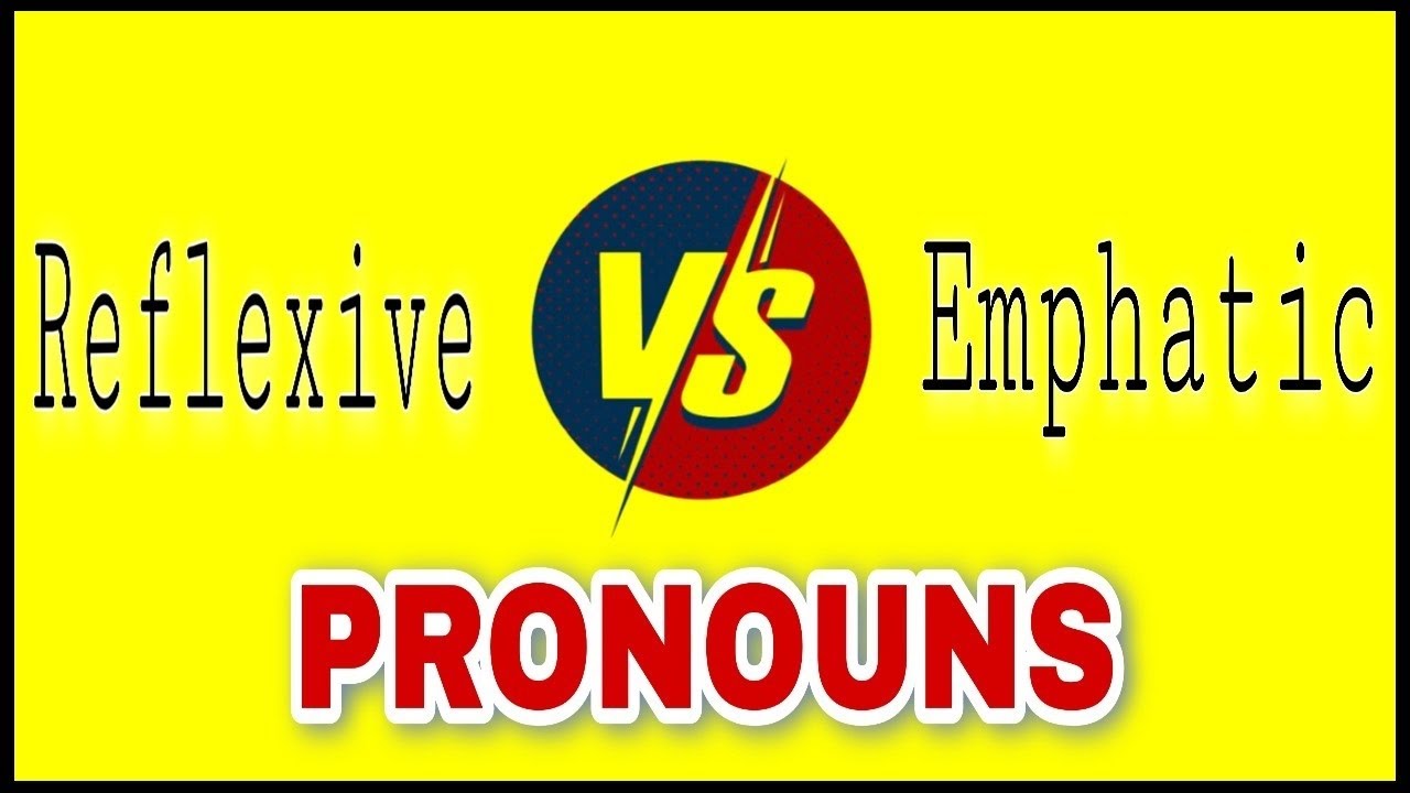 Difference between Reflexive and Emphatic Pronouns | English | Sindhi ...