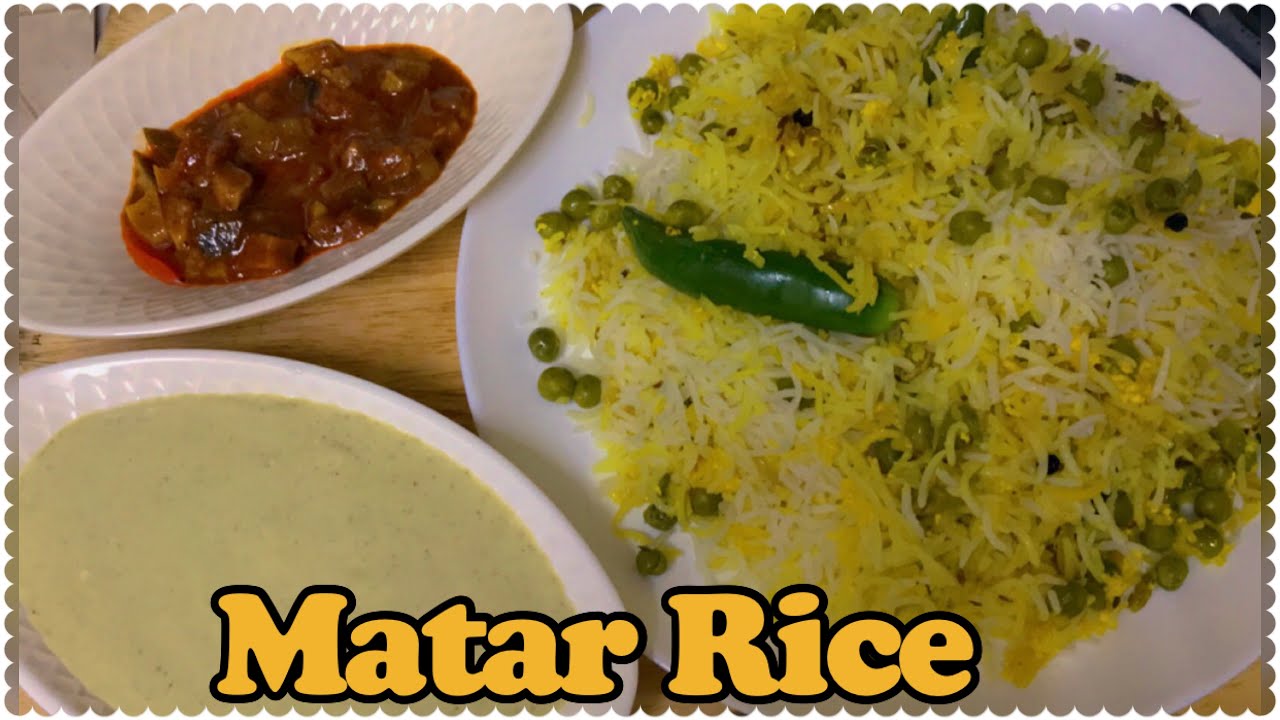 Matar Rice Recipe | How to Make Matar Chawal at Home | Matar Pulao ...