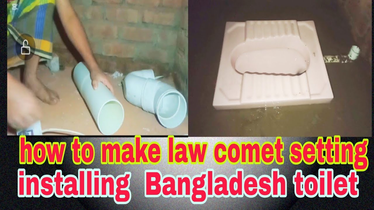 how to make Low comet setting! Bangladeshi toilet installing! Indian ...