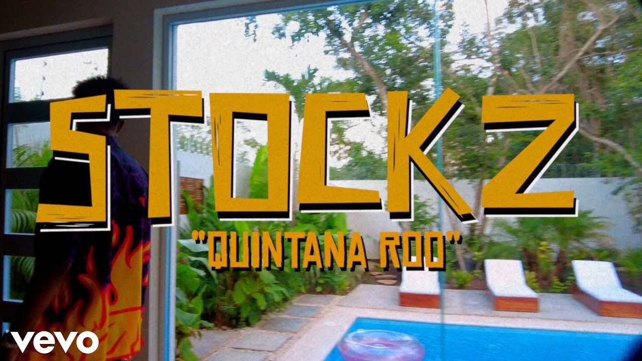 Stockz - Quintana Roo (OFFICIAL MUSIC VIDEO) - YouTube