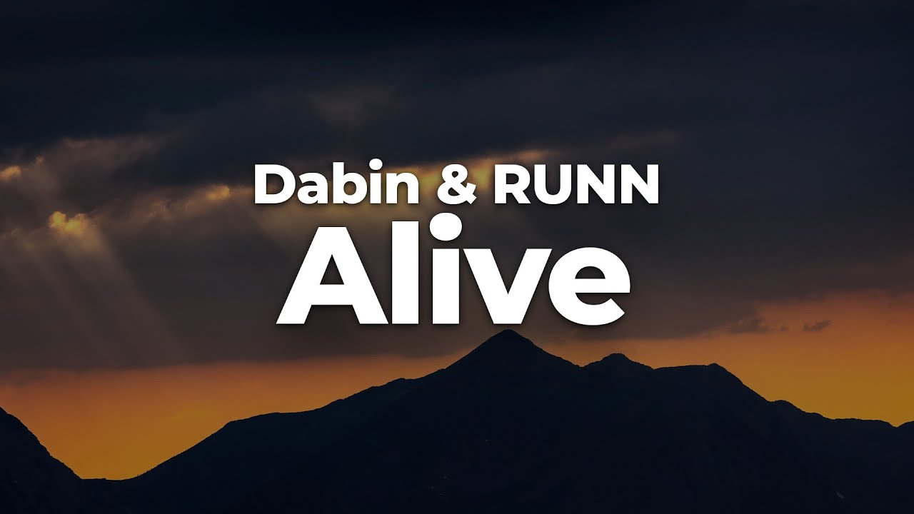 Dabin & RUNN - Alive (Letra/Lyrics) | Official Music Video - YouTube