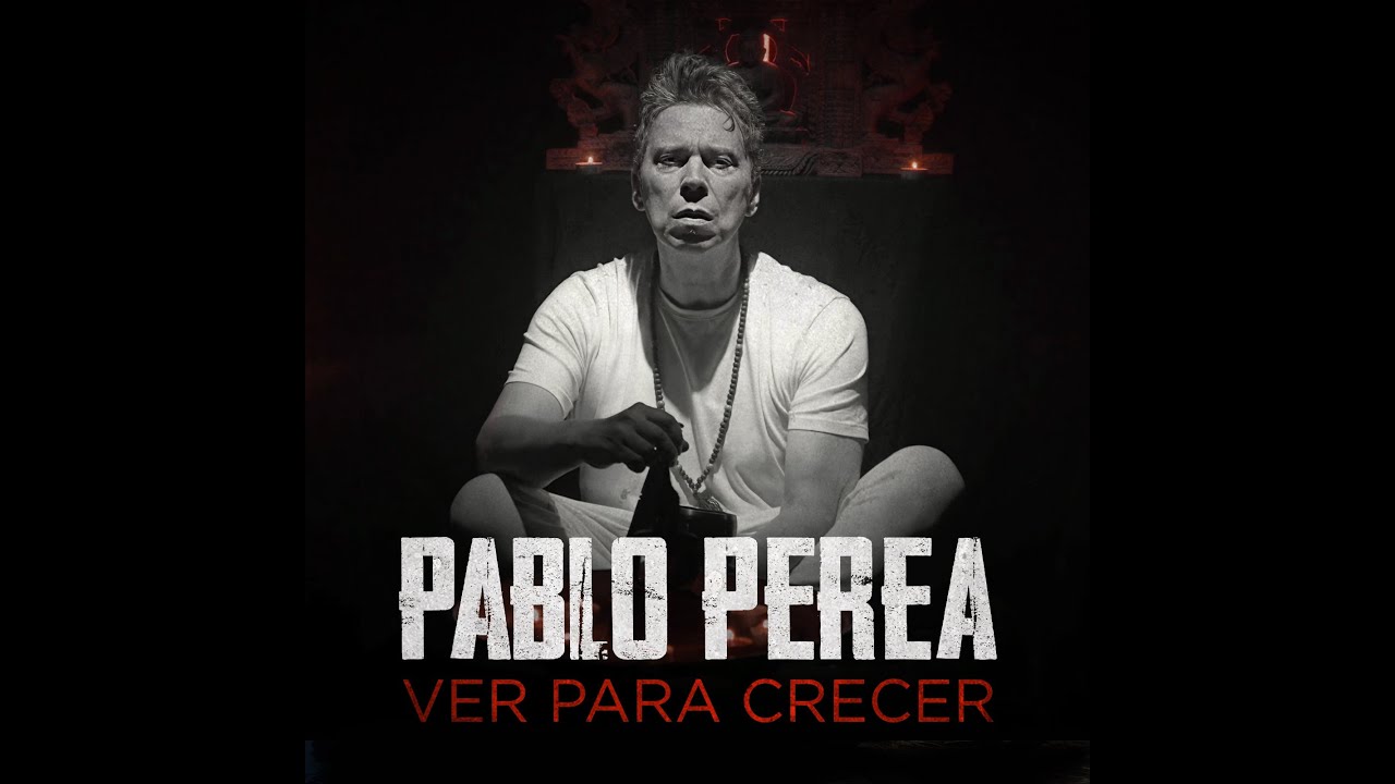 Pablo Perea - Ver Para Crecer - YouTube