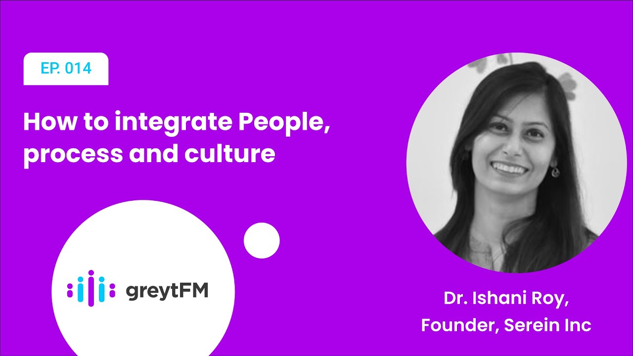 How to Integrate People, Process and Culture | greytFM | greytHR - YouTube